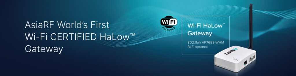 AsiaRF World’s First Wi-Fi CERTIFIED HaLow™ Gateway - AsiaRF Wi-Fi ...