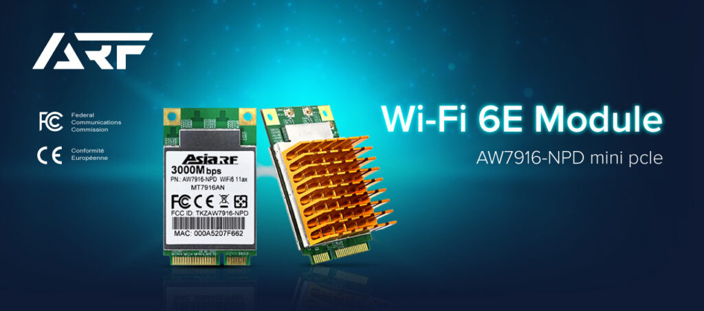 AsiaRF's Wi-Fi 6E Module offers your enterprise an unparalleled network experience! - AsiaRF Wi ...