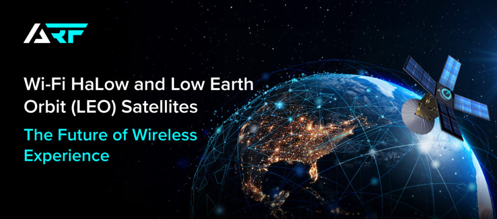 Wi-Fi HaLow and Low Earth Orbit (LEO) Satellites: The Future of ...