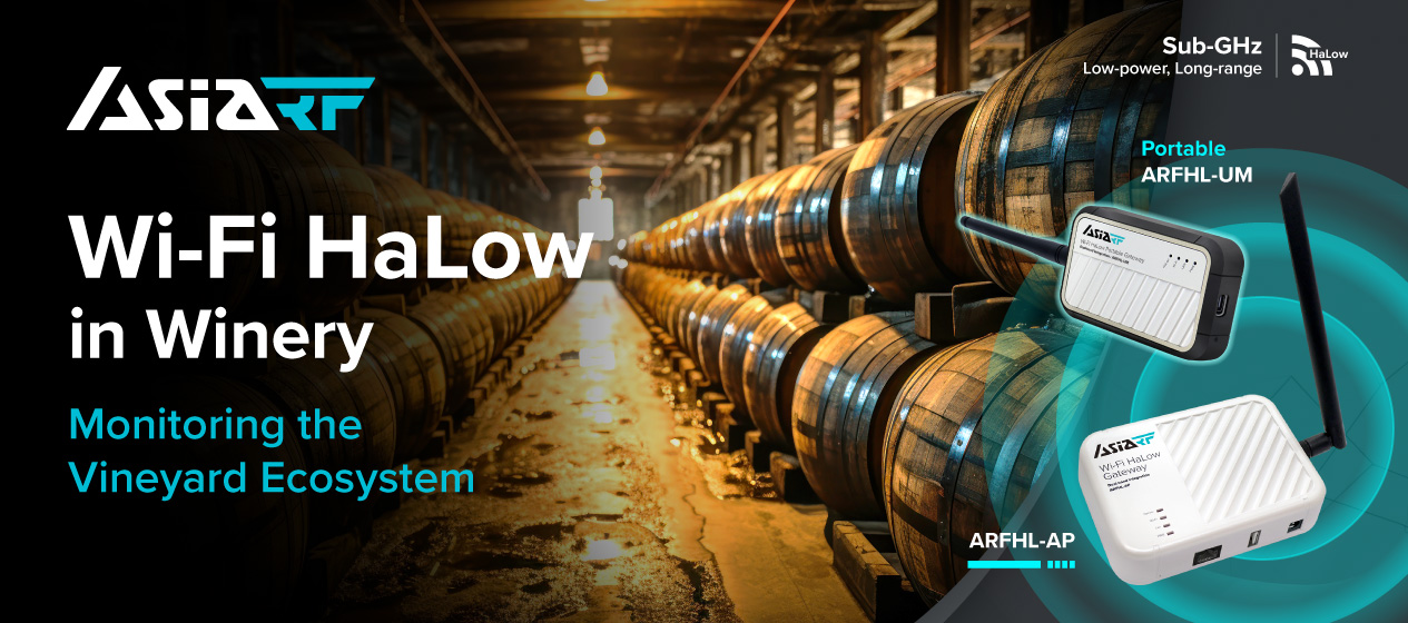 Wi-Fi HaLow in Winery Estate: Monitoring the Vineyard Ecosystem - AsiaRF